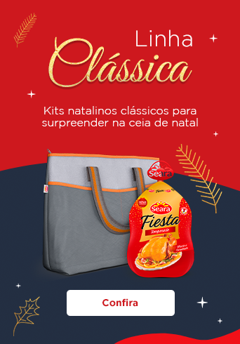 Seara Kit Festa | Diversas combinações que vão deixar sua ceia mais ...